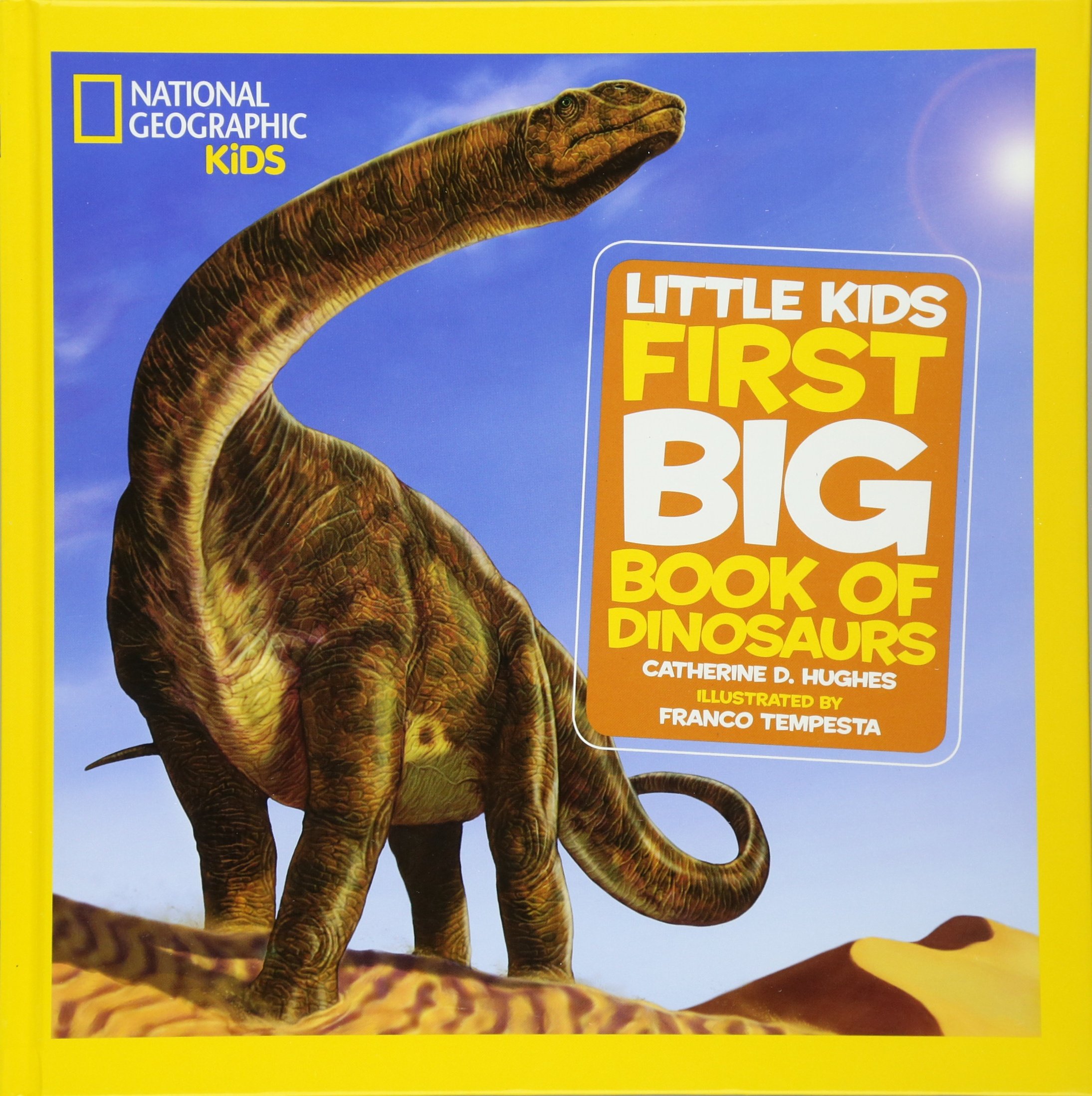 National Geographic Little Kids First Big Book of Dinosaurs – AppuWorld National Geographic Little Kids First Big Book of Dinosaurs – AppuWorld